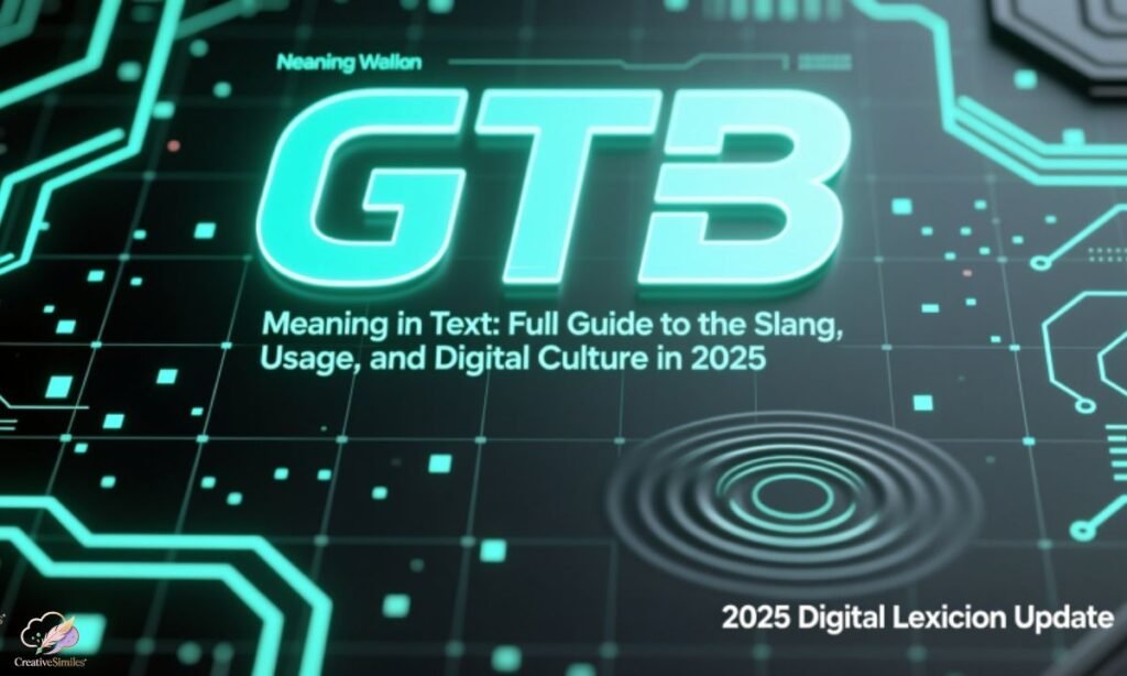 GTB Meaning in Text: Full Guide to the Slang, Usage, and Digital ...