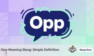 Opp Meaning Slang (2025): What “Opp” Really Means in Rap, Text & TikTok